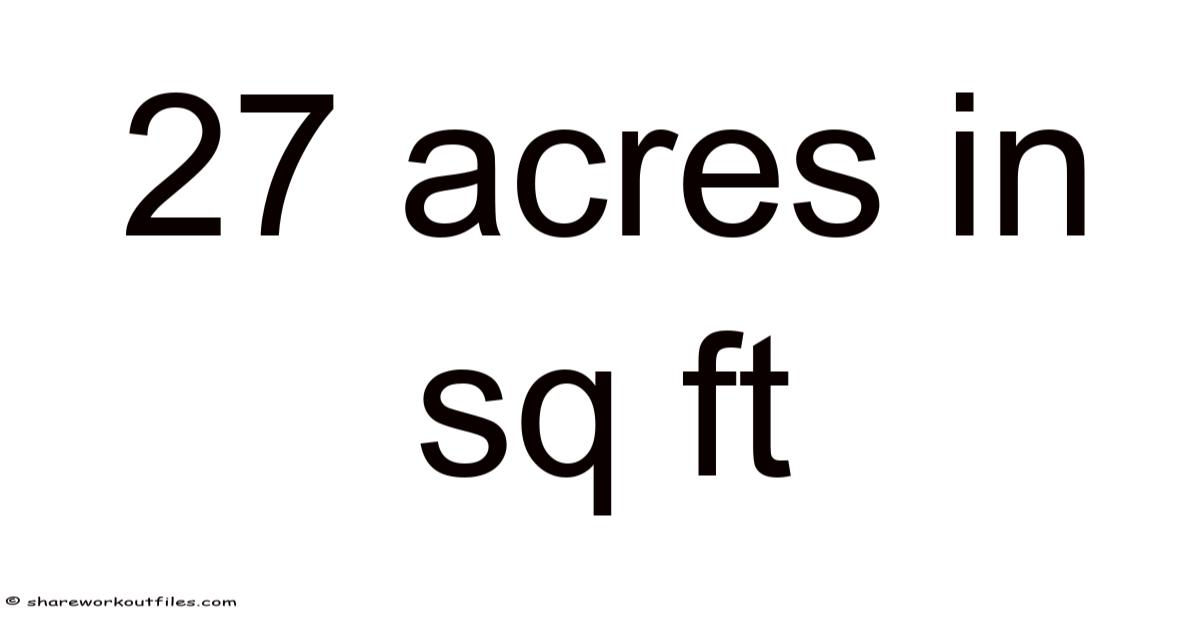 27 Acres In Sq Ft